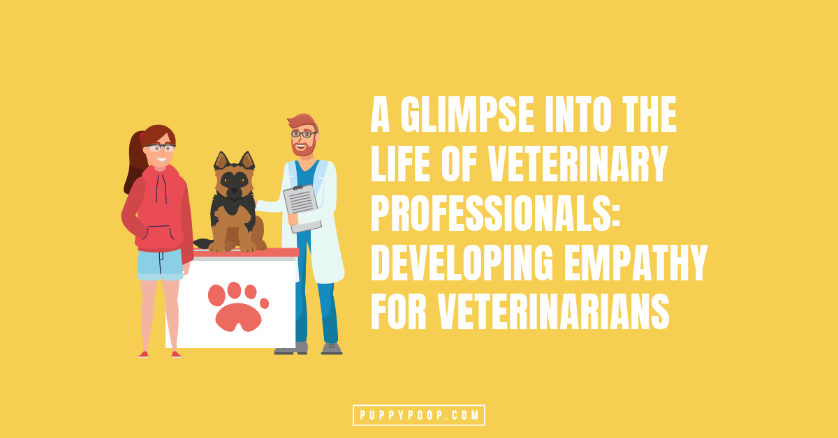 Challenges Veterinarians Face in Order to Develop Empathy
